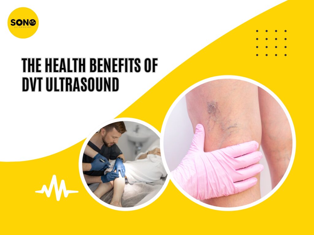 The Health Benefits Of DVT Ultrasound | Private Ultrasound Scan Centers ...